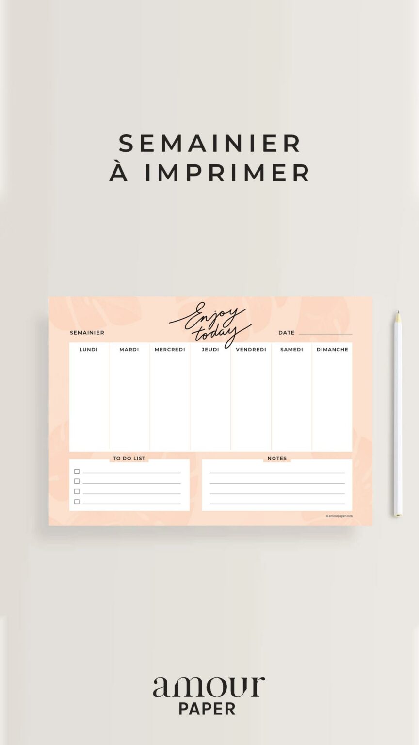 Semainier à imprimer Enjoy today - organisation - Amour Paper